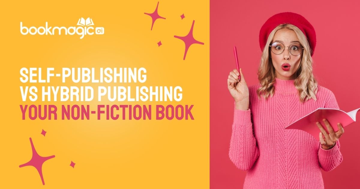 BookMagic - Self-publishing vs hybrid publishing your non-fiction book