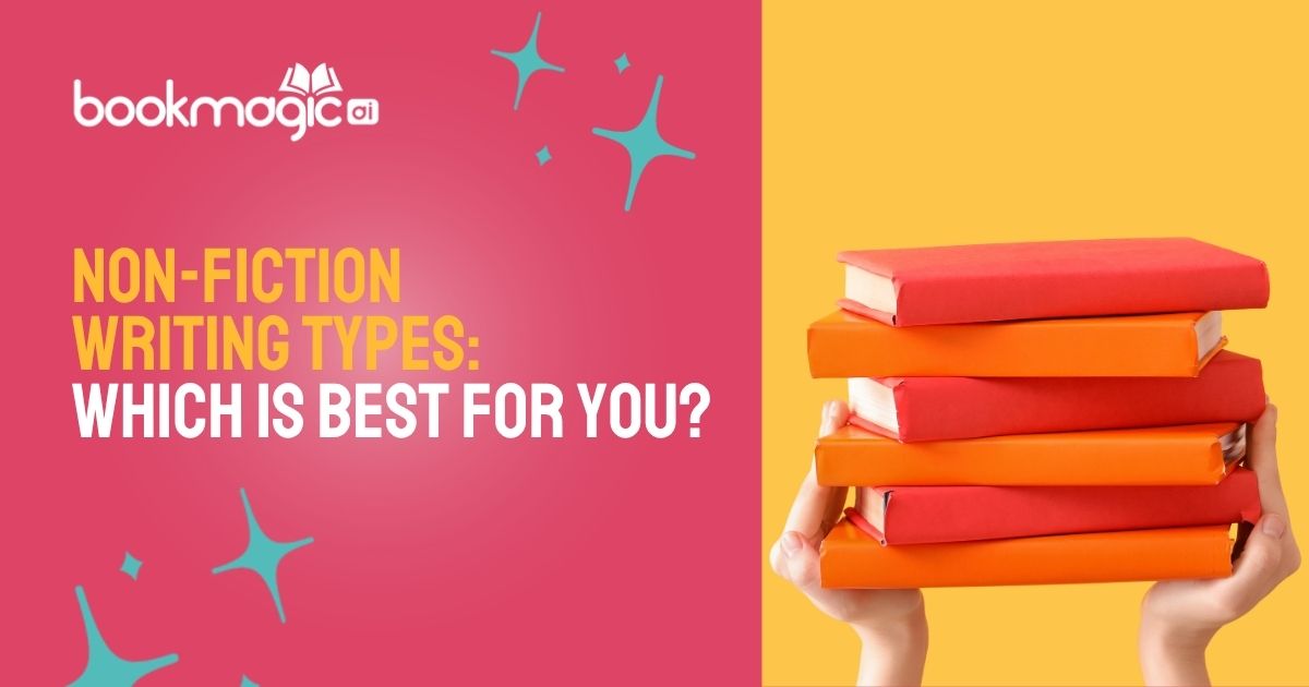 BookMagic - Non-fiction writing types: Which is best for you?