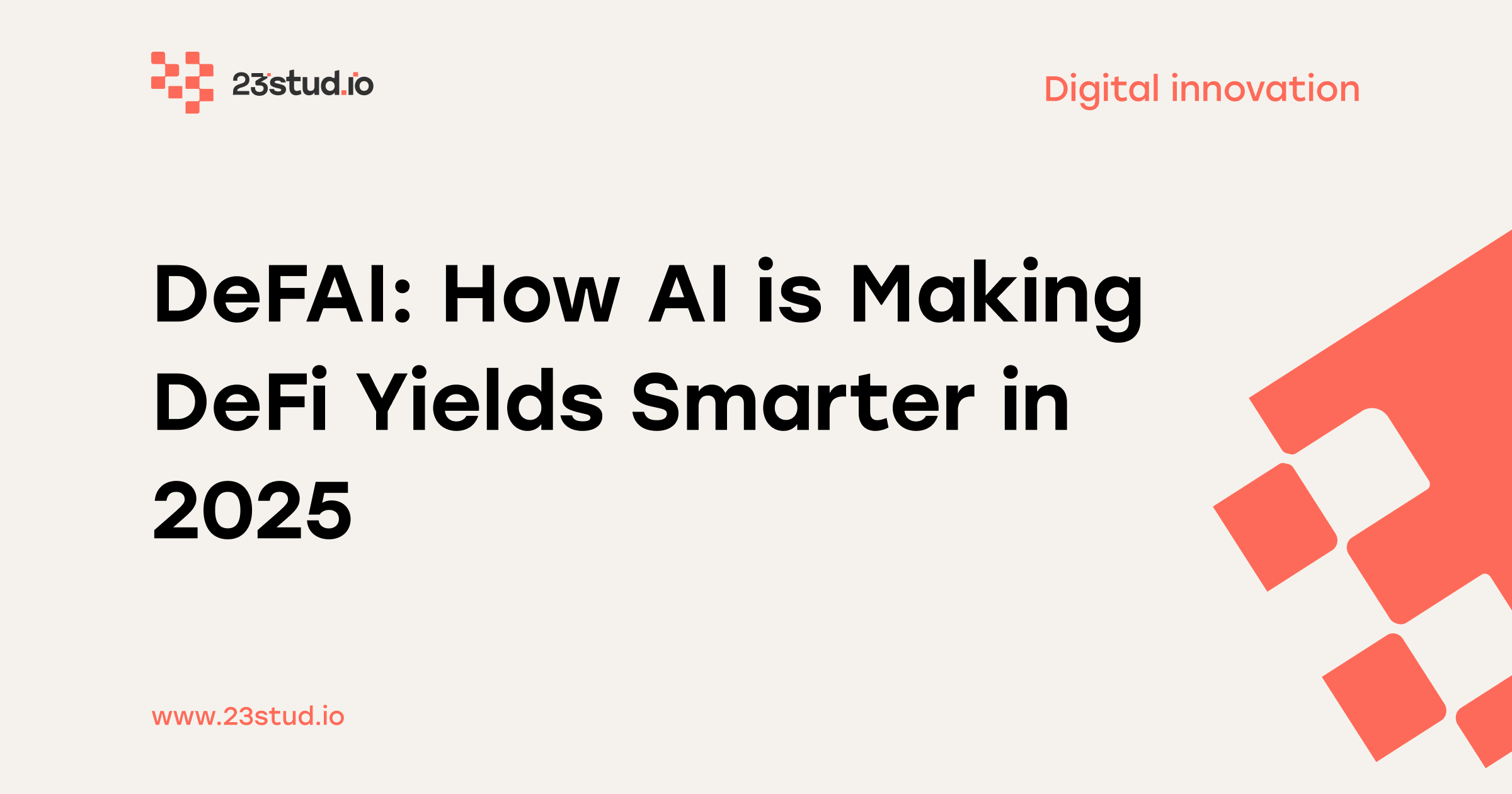 DeFAI: Complete Guide to AI-Powered DeFi Yield Optimization | 23studio ...